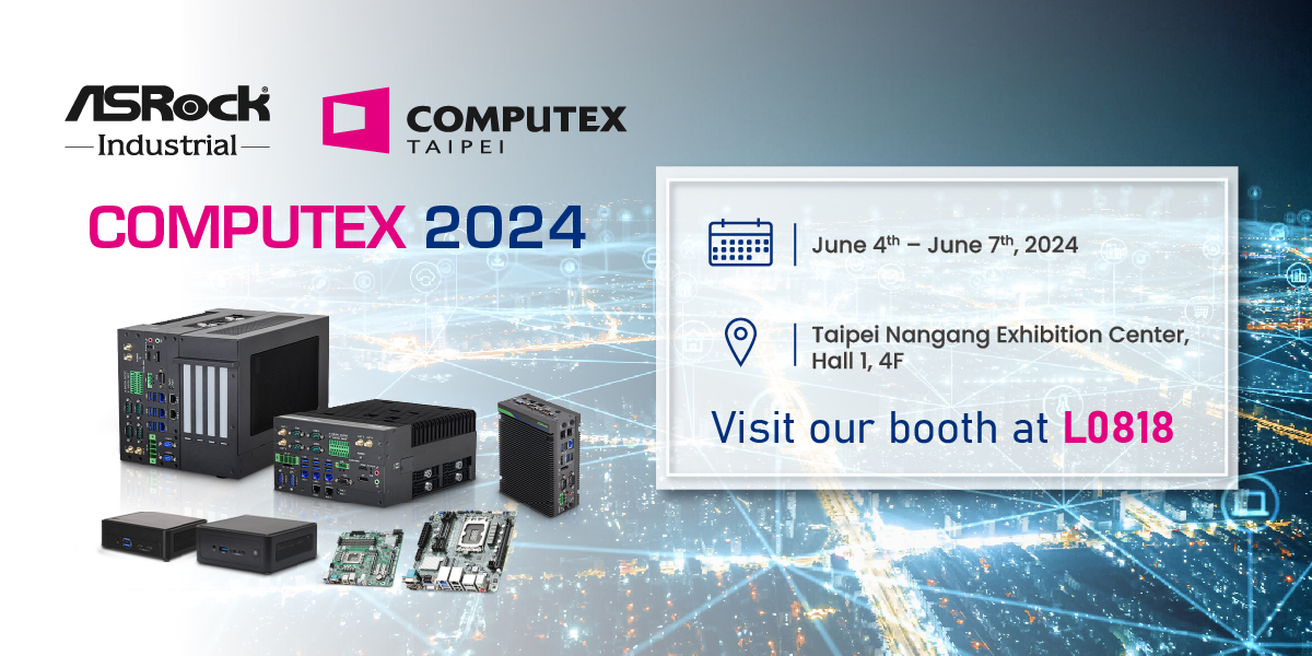 ASRock Industrial - Discover the future of Edge AIoT Computing with ASRock Industrial at ...